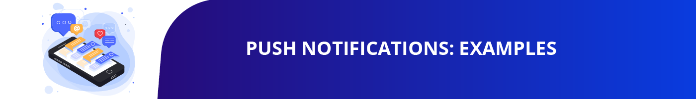 Push Notifications: Types And Examples That Work | Hyperlink InfoSystem